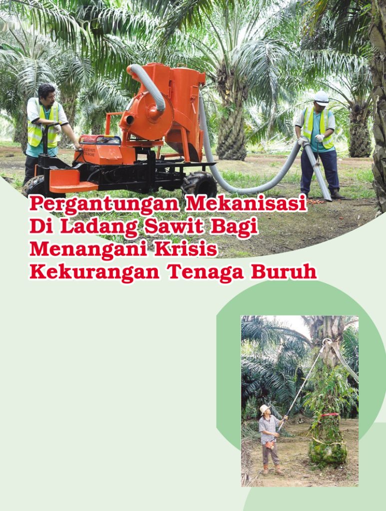 Pergantungan Mekanisasi Di Ladang Sawit Bagi Menangani Krisis ...
